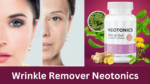 Revealing the Magic of Wrinkle Remover Neotonics: Your Key to Youthful ...
