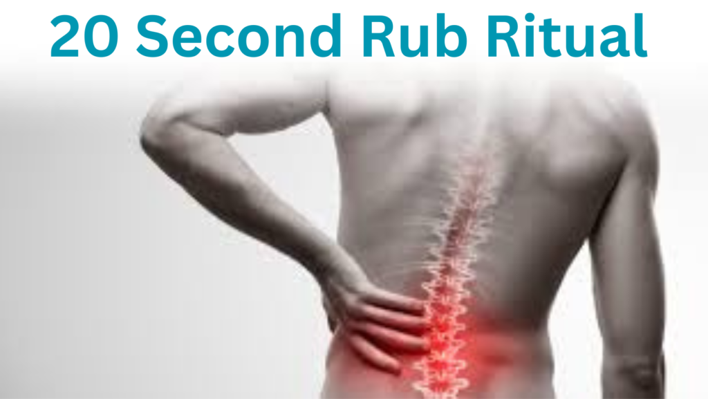 20 second Rub Ritual Relieves 90% Of Back Pain For Years - Time For Relax